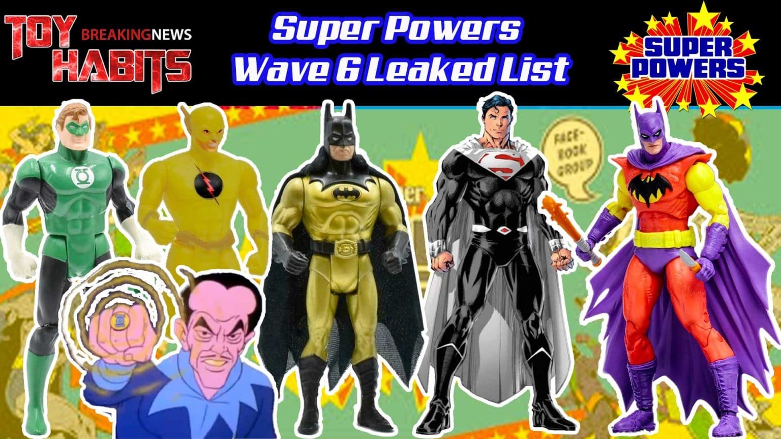 McFarlane DC Super Powers Wave 6 Leaked List