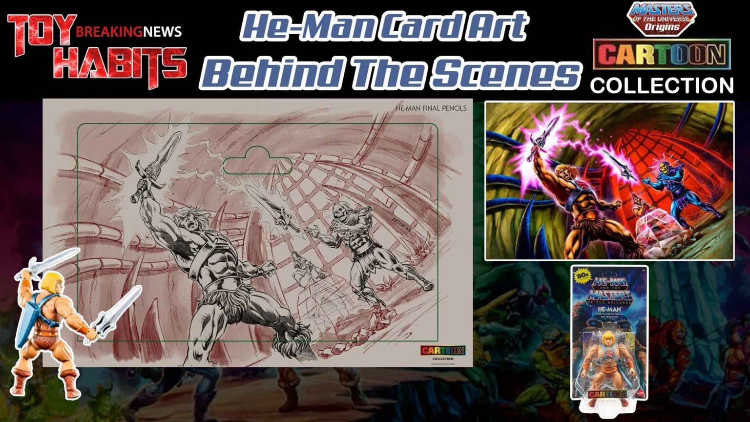 Cartoon Collection MOTU Origins He-Man Behind the Scenes - Toy Habits