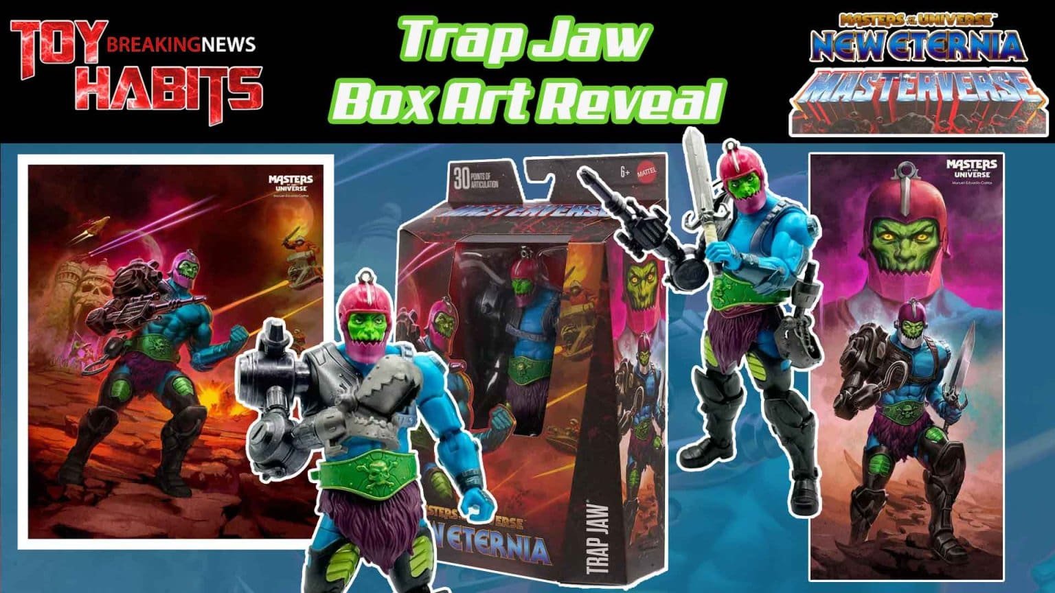 Trap Jaw New Eternia MOTU Masterverse Box Art Reveal - Toy Habits