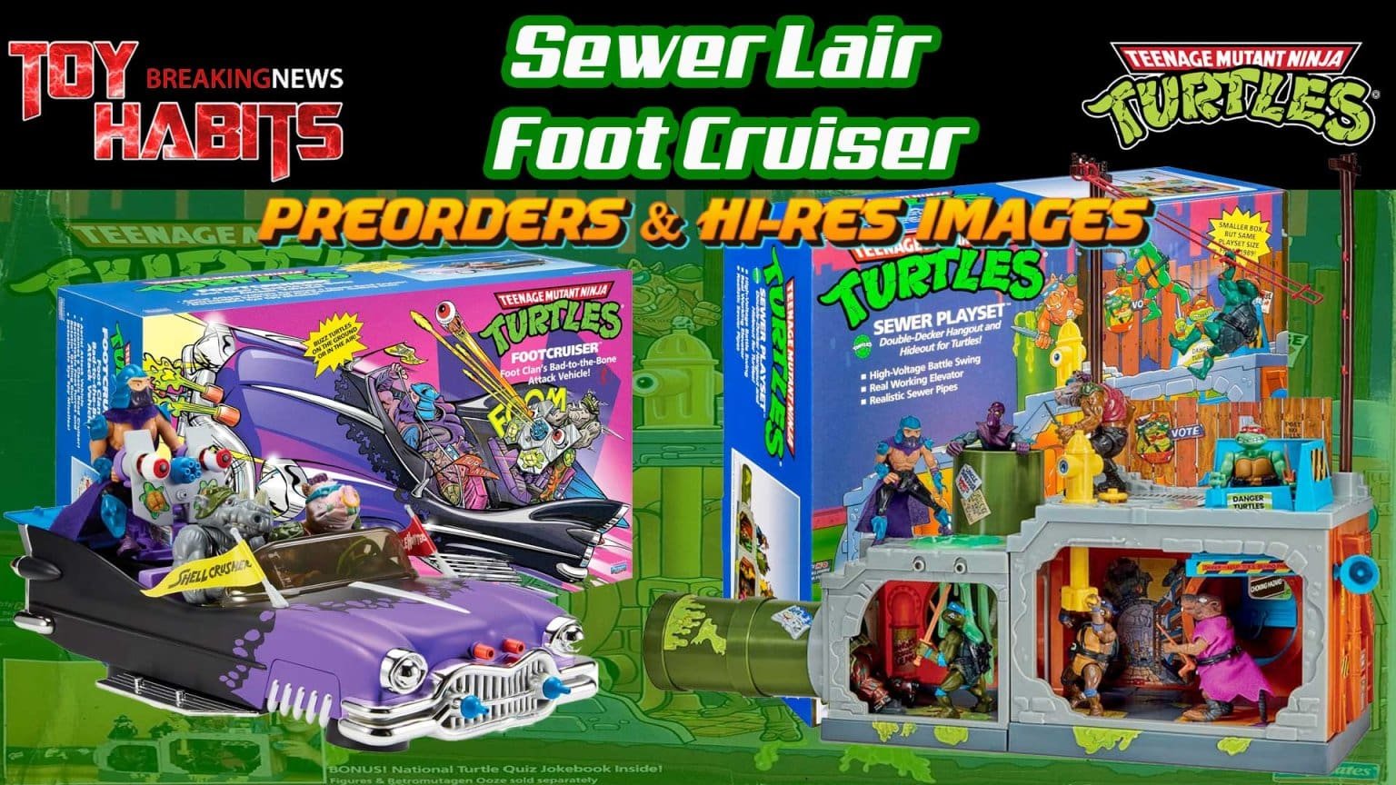 Sewer Lair and Foot Cruiser Playmates TMNT Classics Preorders