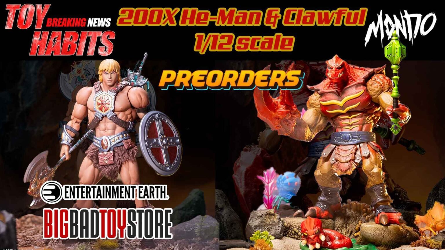 MOTU 200x He-Man & Clawful Mondo Preorders