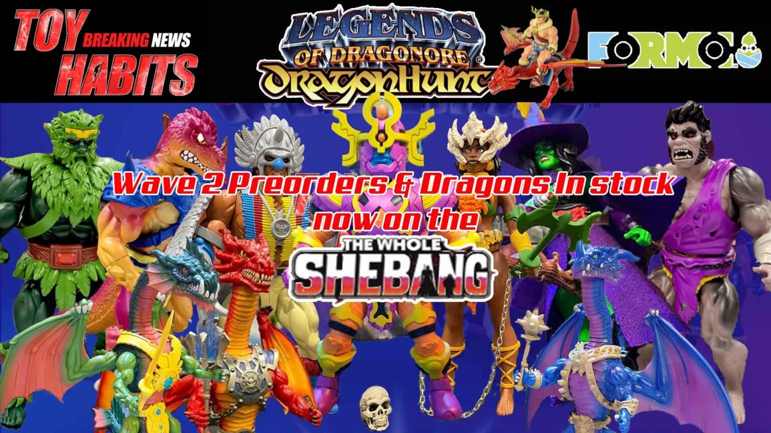 Legends of Dragonore Wave 2 Preorders & Dragons In Stock on The Whole ...