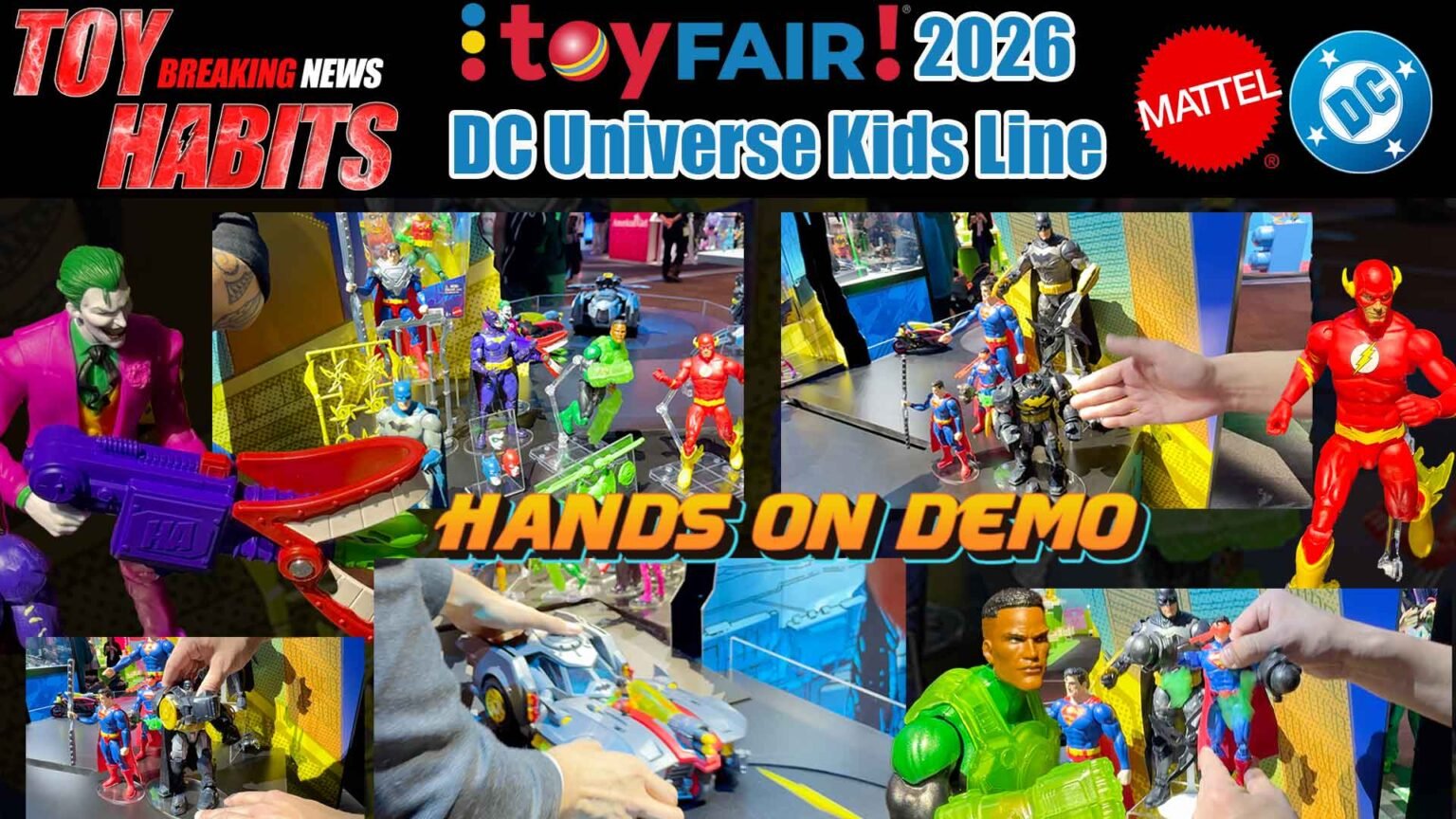 Mattel DC Universe Kids Line Toy Fair 2026 Tour and Hands on Demo - Toy ...