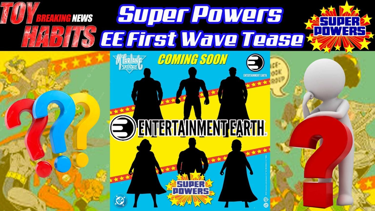 McFarlane DC Super Powers Entertainment Earth Exclusives First Wave Teased